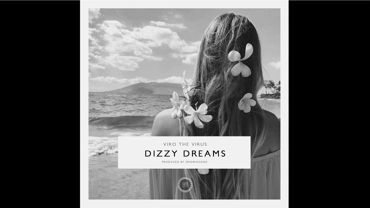 Viro The Virus - Dizzy Dreams - YouTube