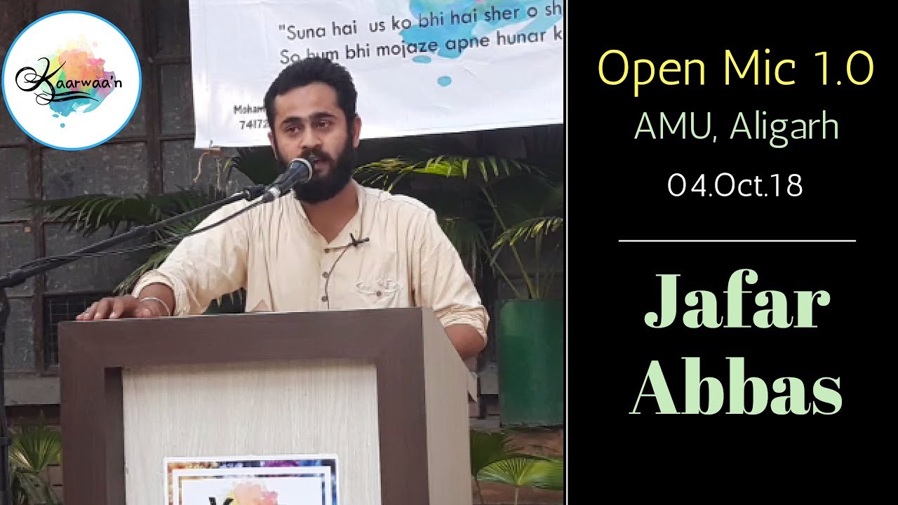 JAFAR ABBAS PERFORMING AT | KAARWAA'N | OPEN MIC 1.0 - YouTube