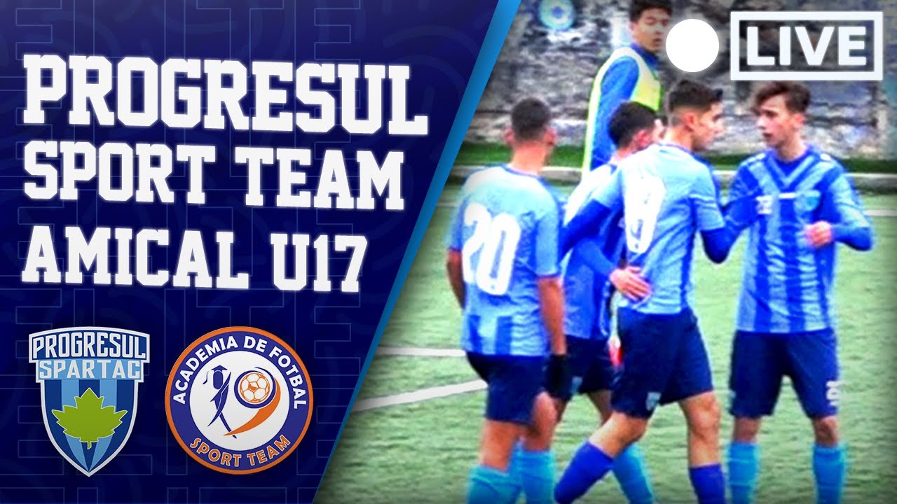 PROGRESUL SPARTAC U17 - ACADEMIA SPORT TEAM U17 | AMICAL - YouTube