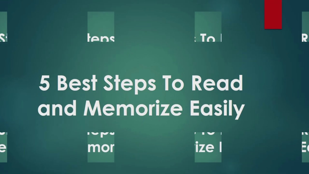 5 BEST STEPS TO READ AND MEMORIZE EASILY - YouTube
