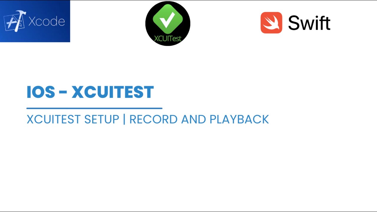XCUITest Automation | Project Setup and record and playback - Episode 2 ...