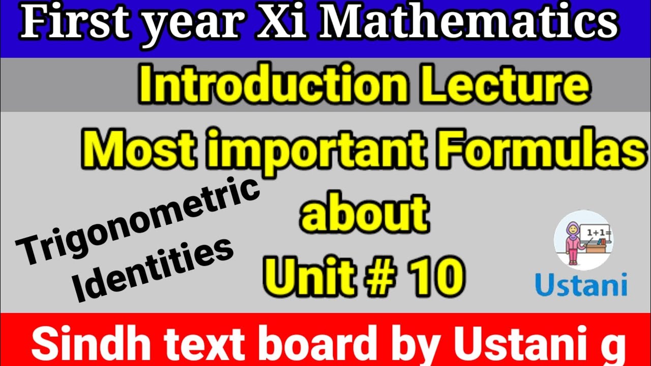 11th Class Mathematics Unit#10 Trigonometric Identities Introduction ...
