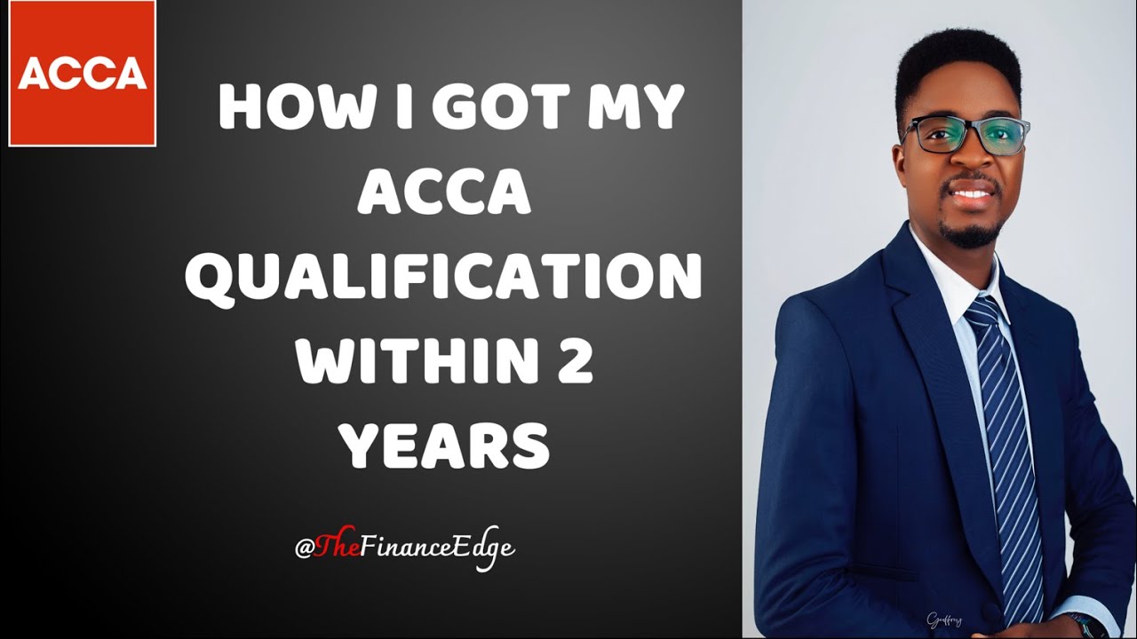 HOW I PASSED MY ACCA EXAMS IN 2 YEARS | ACCA JOURNEY - YouTube