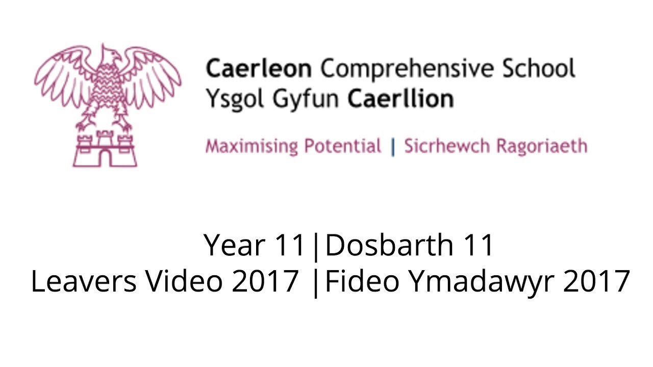 Caerleon Comprehensive School Year 11 Leavers Video 2017 - YouTube