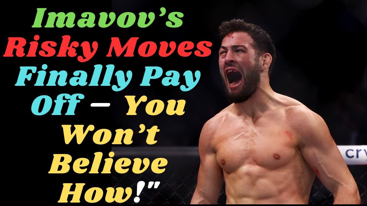Imavov’s Risky Moves Finally Pay Off – You Won’t Believe How! # ...