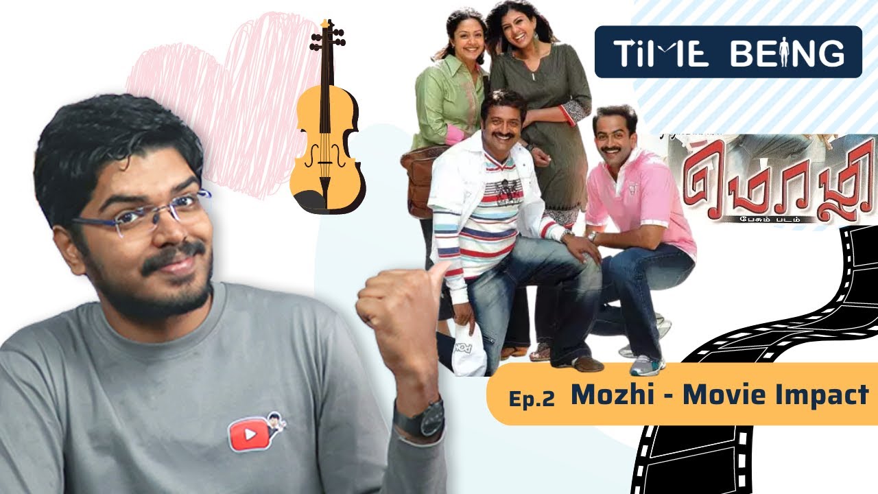 Mozhi - Movie that impacted My Life | Time Being | Ep.2 - YouTube