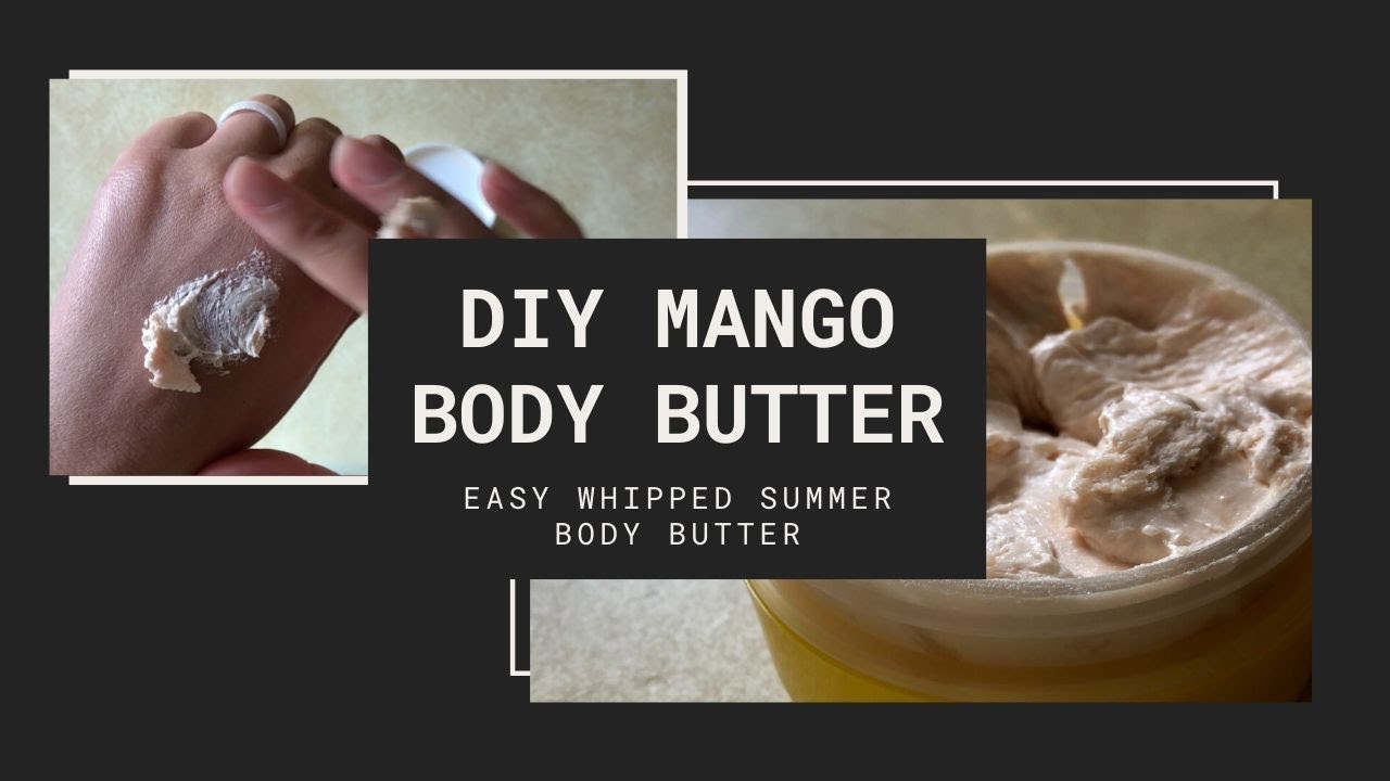 DIY Whipped Mango Body Butter bronze summer shimmer all natural body ...