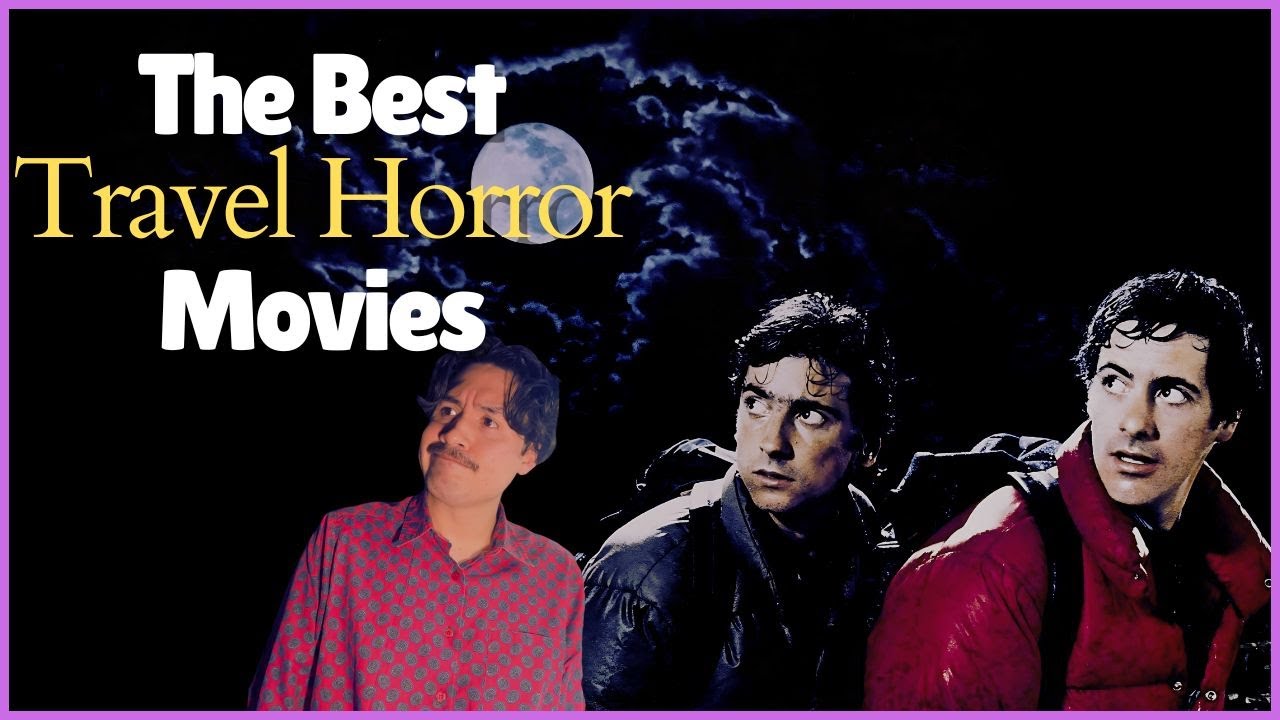 Top 10 Best Travel Horror Movies - YouTube
