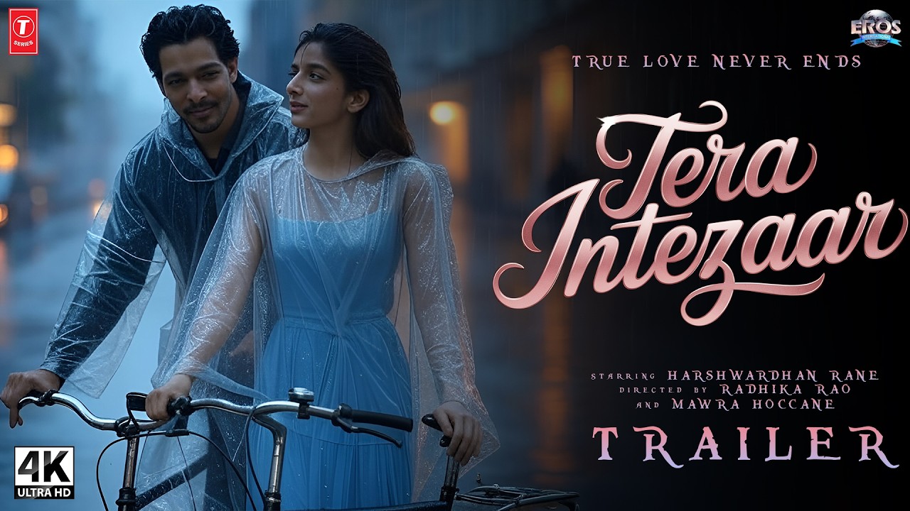 Tera Intezaar : Trailer | Harshvardhan Rane, Mawra | Deepak Mukut ...