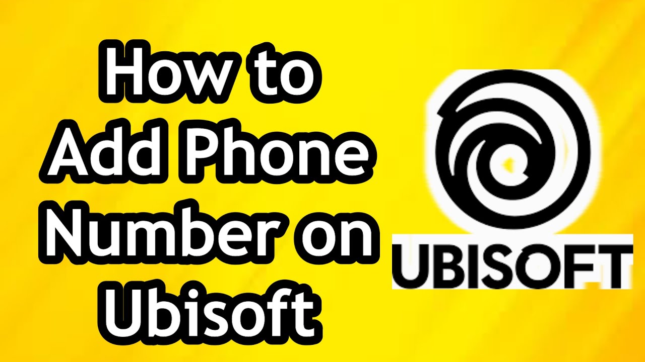 How to Add Phone Number on Ubisoft - YouTube