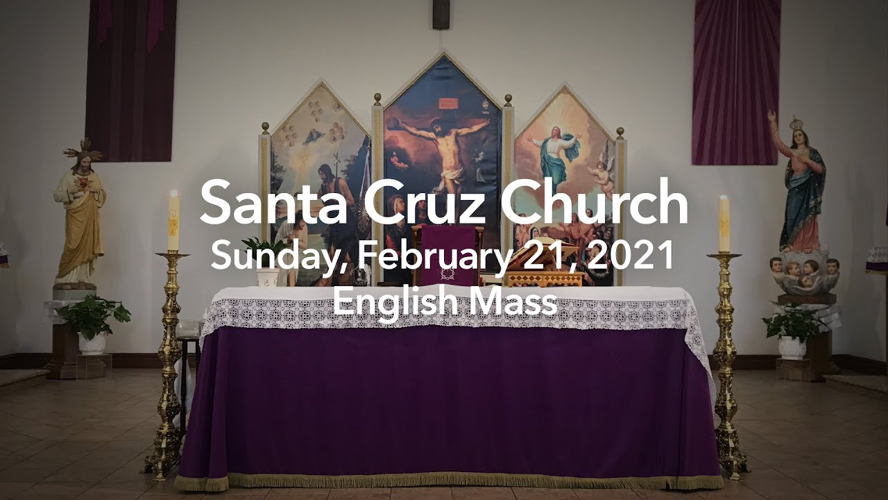 Santa Cruz (English Mass) Sunday, February 21, 2021 - YouTube