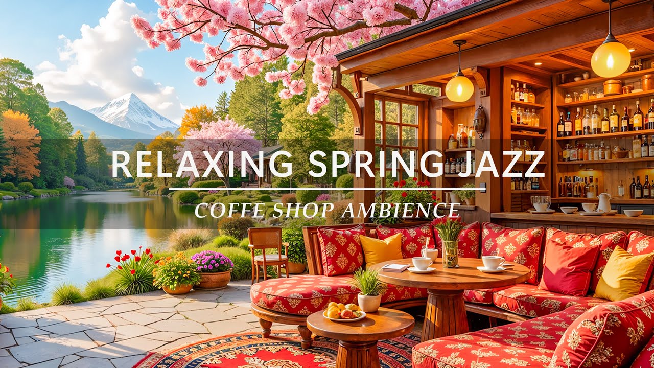 Cozy Jazz Vibes for a Spring Morning ☕️ Soft Instrumental Music to ...