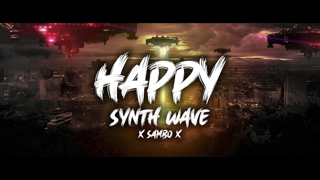 HAPPY - Synth Wave | Sambo #music #synthwave #retrowave - YouTube