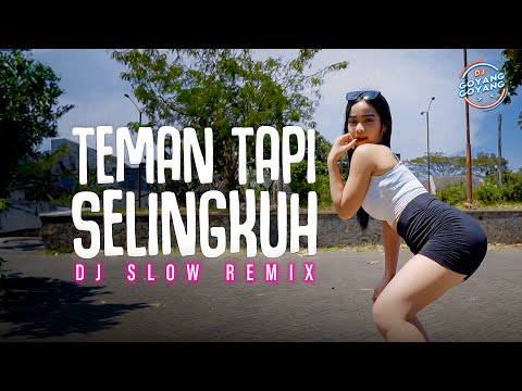 Teman Tapi Selingkuhan - Dj Goyang Goyang | Tata Julita