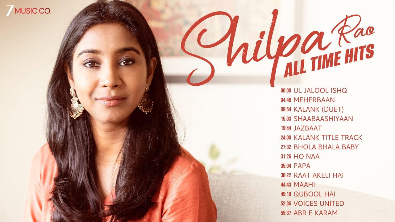 Shilpa Rao All Time Hits - Full Album | Ul Jalool Ishq, Meherbaan ...