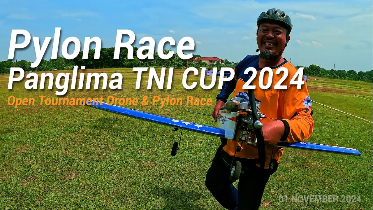 Pylon Race Panglima TNI CUP 2024 | 705FPV - YouTube