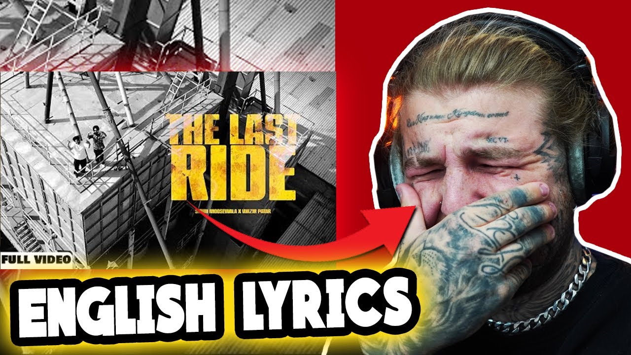 ENGLISH LYRICS - THE LAST RIDE - Offical Video | Sidhu Moose Wala ...