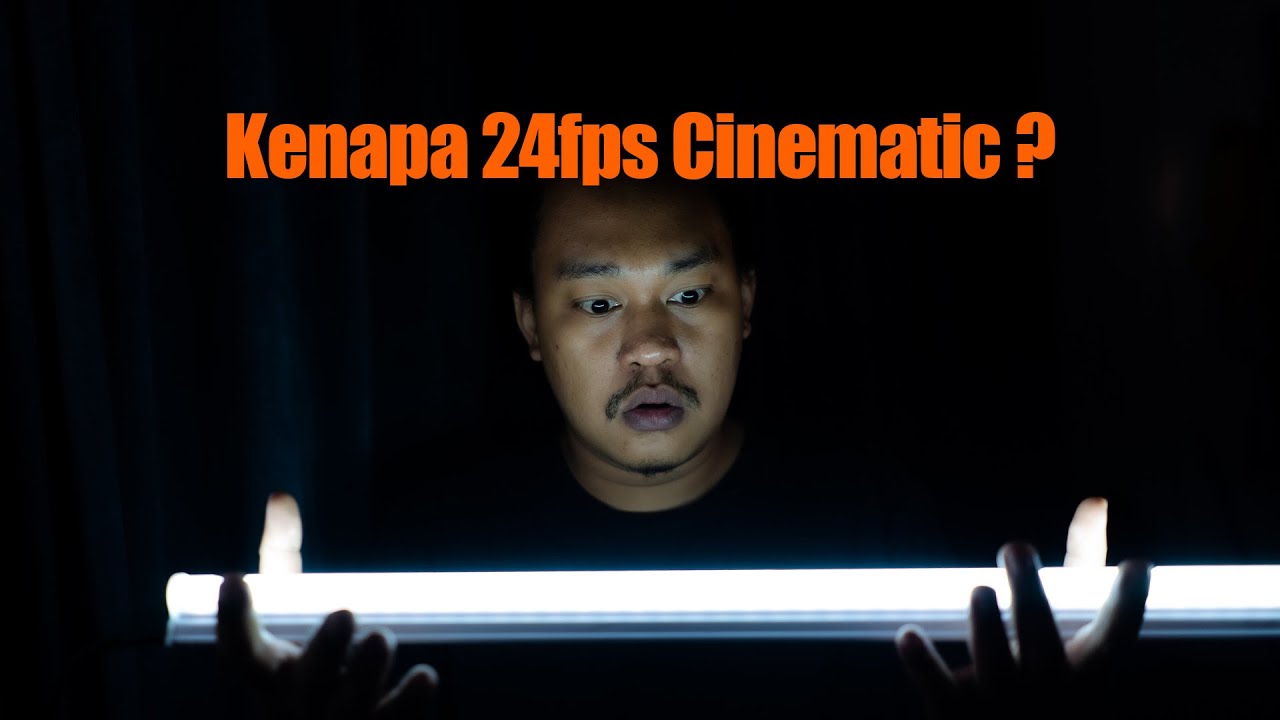 Frame Rate | Kenapa 24fps adalah Cinematic looks ? - YouTube