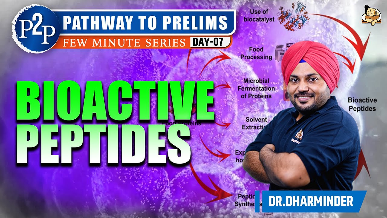 Bioactive Peptides: Structure, Sources, and Function For UPSC Prelims ...
