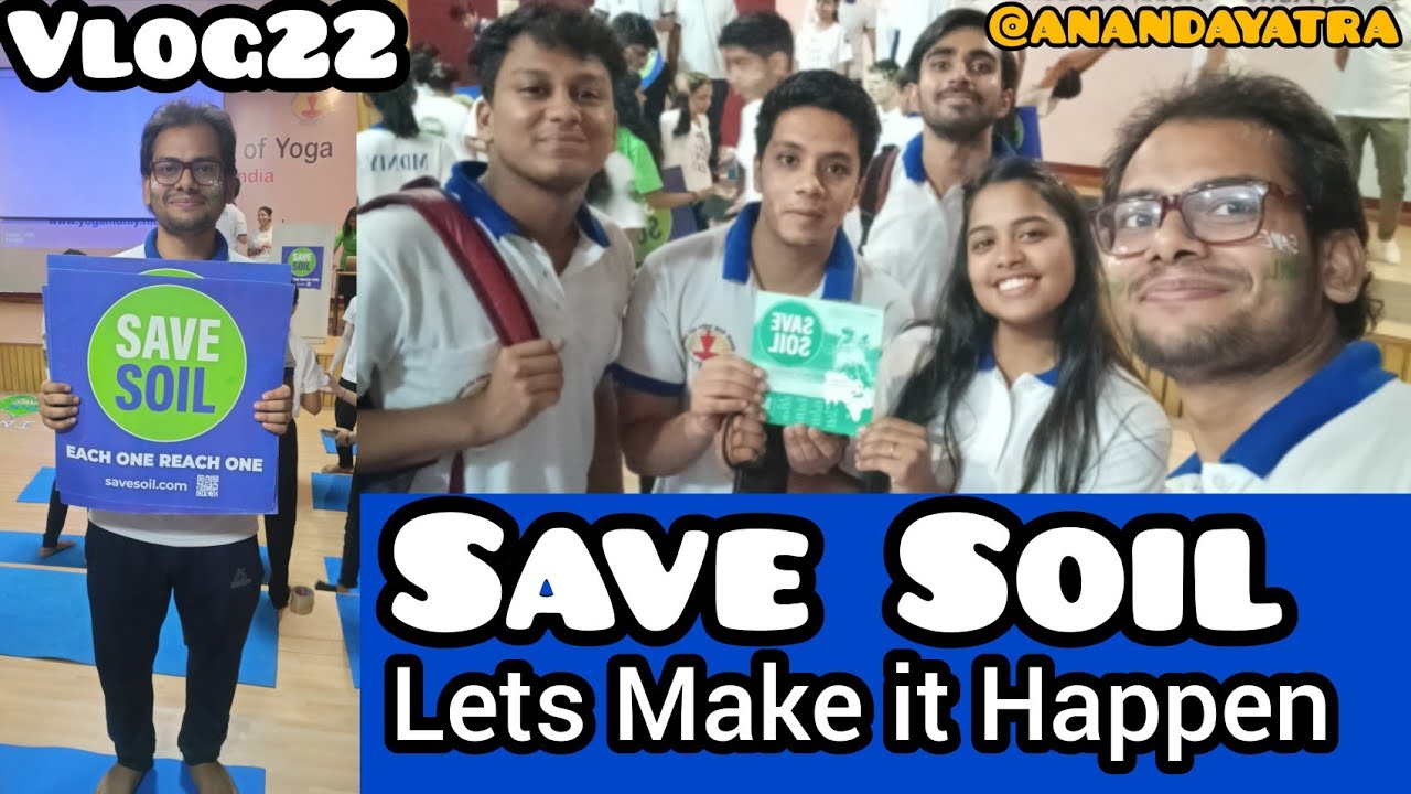 SAVE SOIL Movement at MDNIY |Let's make it Happen ,WORLDWIDE AWARENESS ...