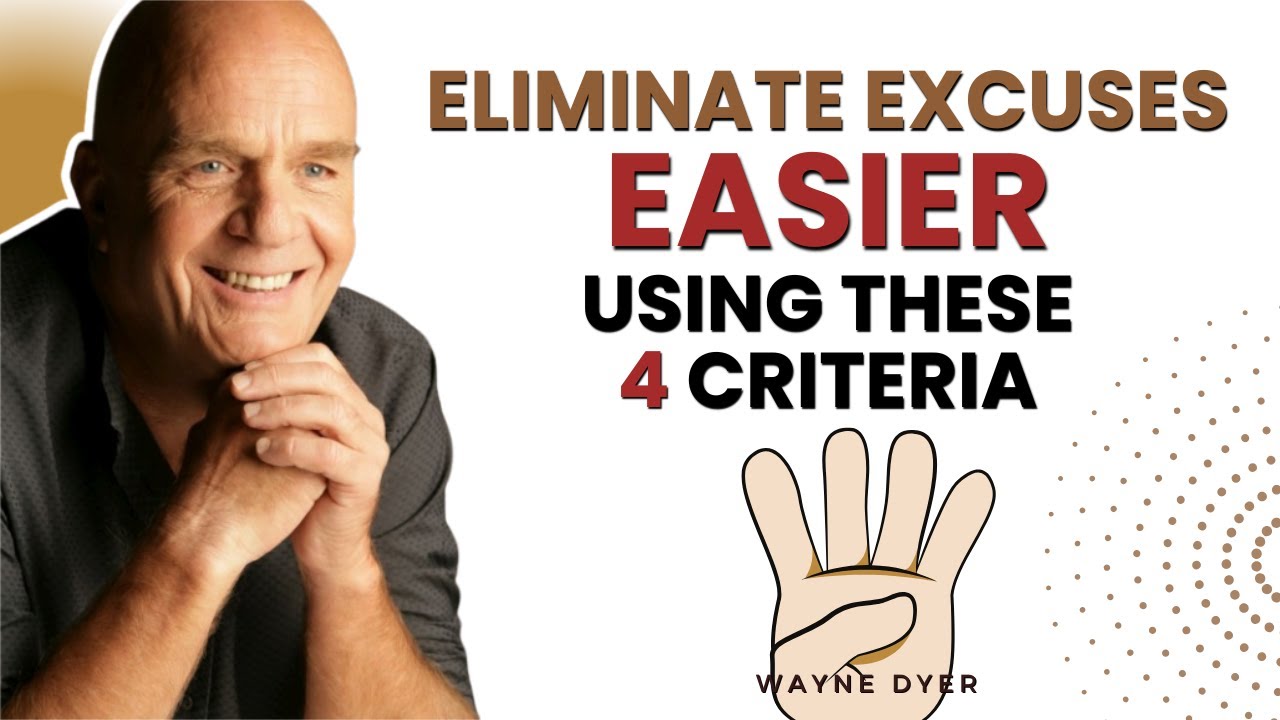 Apply These 4 Criteria & Make Changes In Your Life The Easy Way | Wayne ...