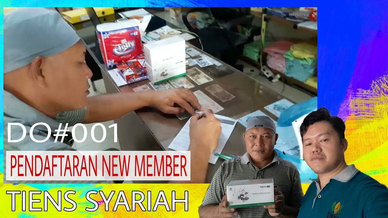 PENDAFTARAN NEW MEMBER TIENS SYARIAH | DO#001 - YouTube