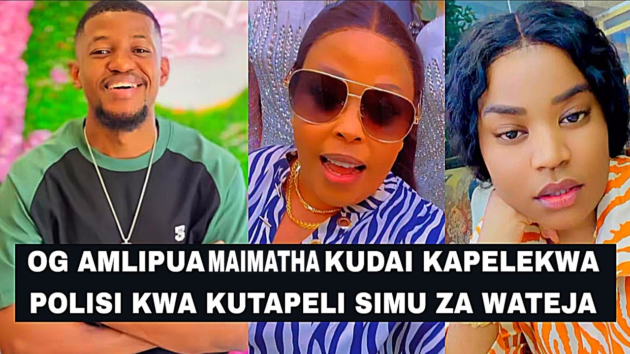 KUMEKUCHA!! OG WA NIFFER AMLIPUA MAIMATHA KUDAI KAPELEKWA POLISI KWA ...