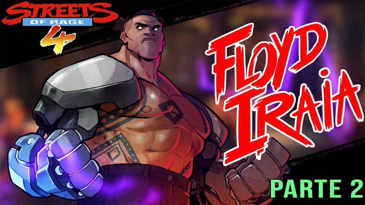 Streets of Rage 4 - Modo Historia Floyd Iraia - XBOX ONE [Parte 2] # ...