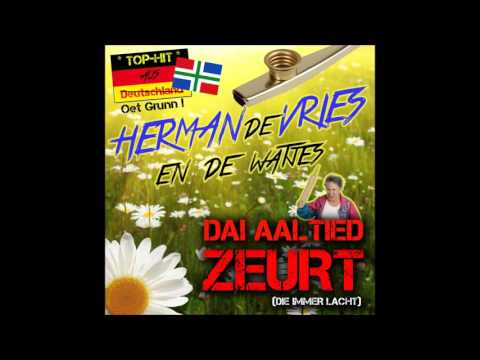 Herman de Vries en de Watjes - Dai Aaltied Zeurt (Die Immer Lacht) Parody ZOMERHIT 2016
