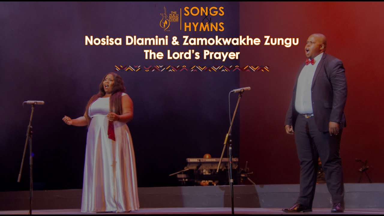 Nosisa Dlamini & Zamokwakhe Zungu - Lord's prayer - YouTube