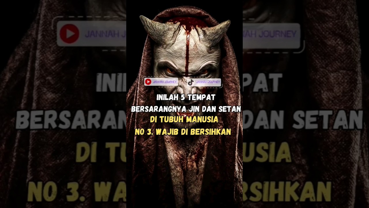 Inilah 5 tempat bersarang jin & setan di butuh manusia, menurut islam # ...
