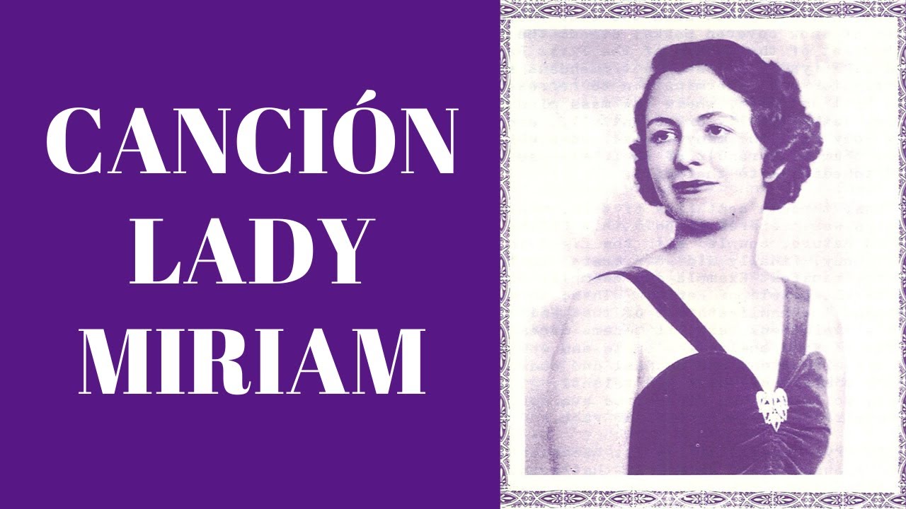 CANCIÓN LADY MIRIAM - YouTube