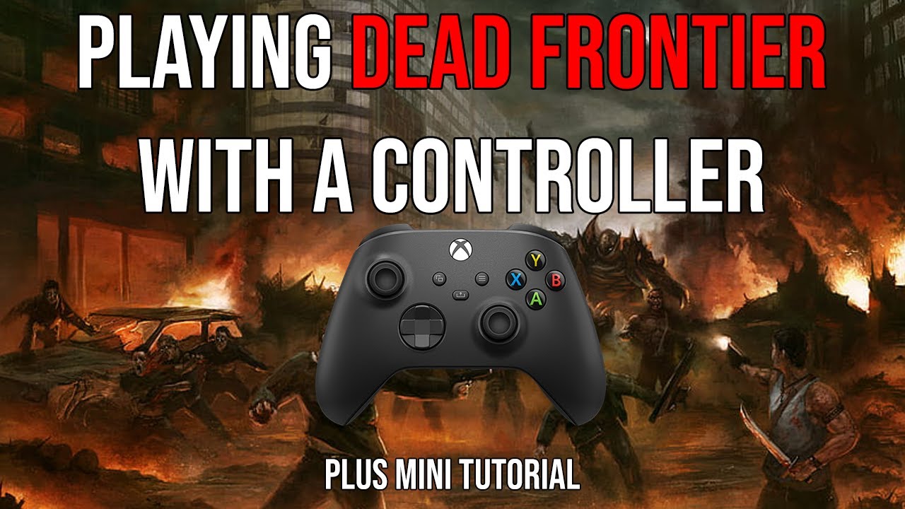 Playing Dead Frontier with a Controller + Mini Tutorial - YouTube