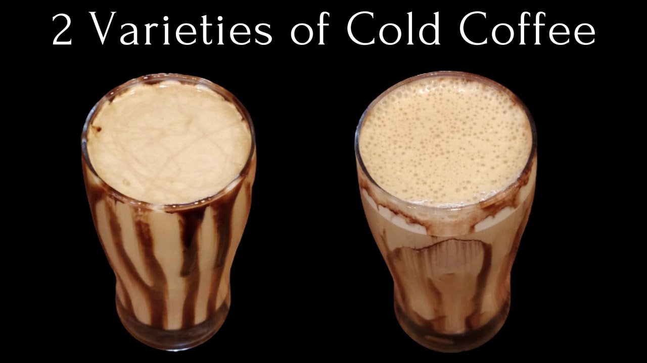 2 varieties of cold coffee | cold coffee recipes | quick and easy ...