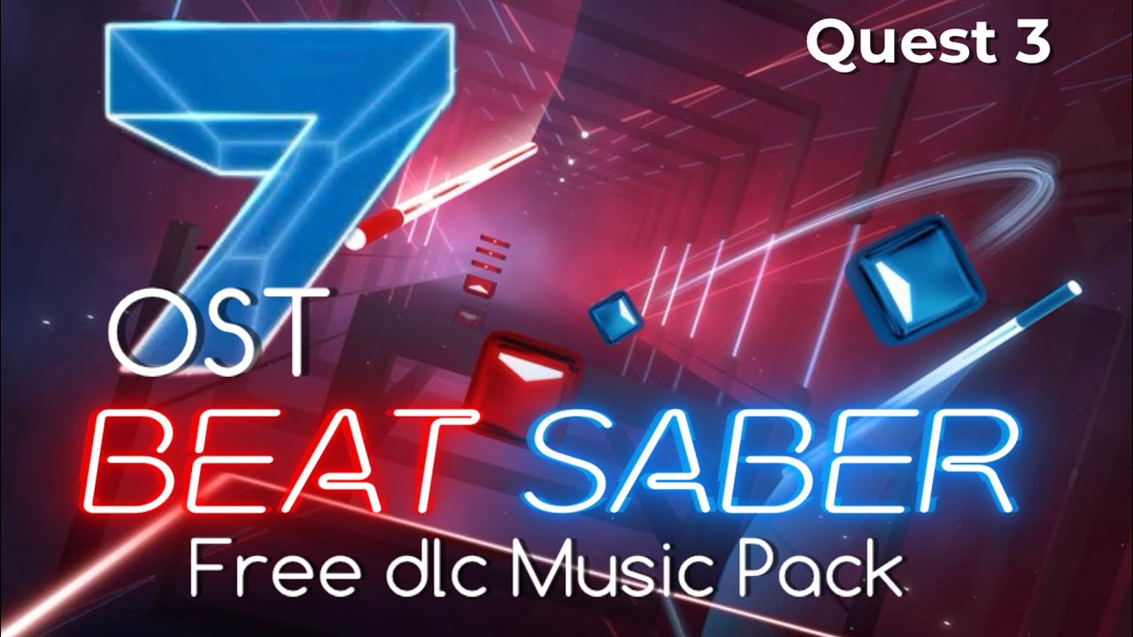 Beat Saber - Meta Quest 3 - OST 7 Free dlc Five New Tracks - One for ...