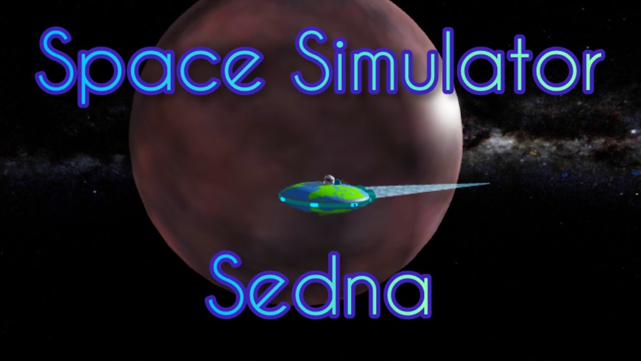 Space Simulator [Roblox] - Sedna - YouTube