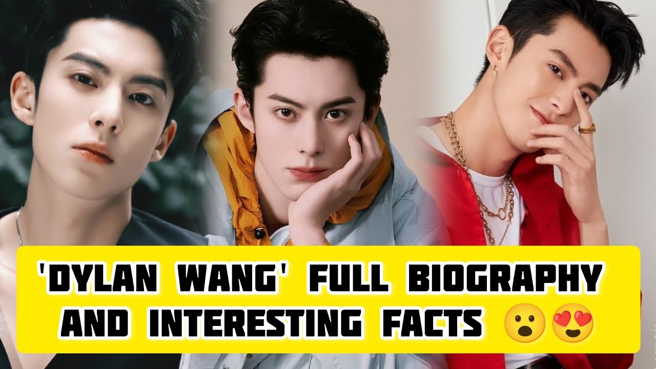 Dylan Wang (Chinese actor) full biography and interesting facts 😮😳🔥🔥 ...