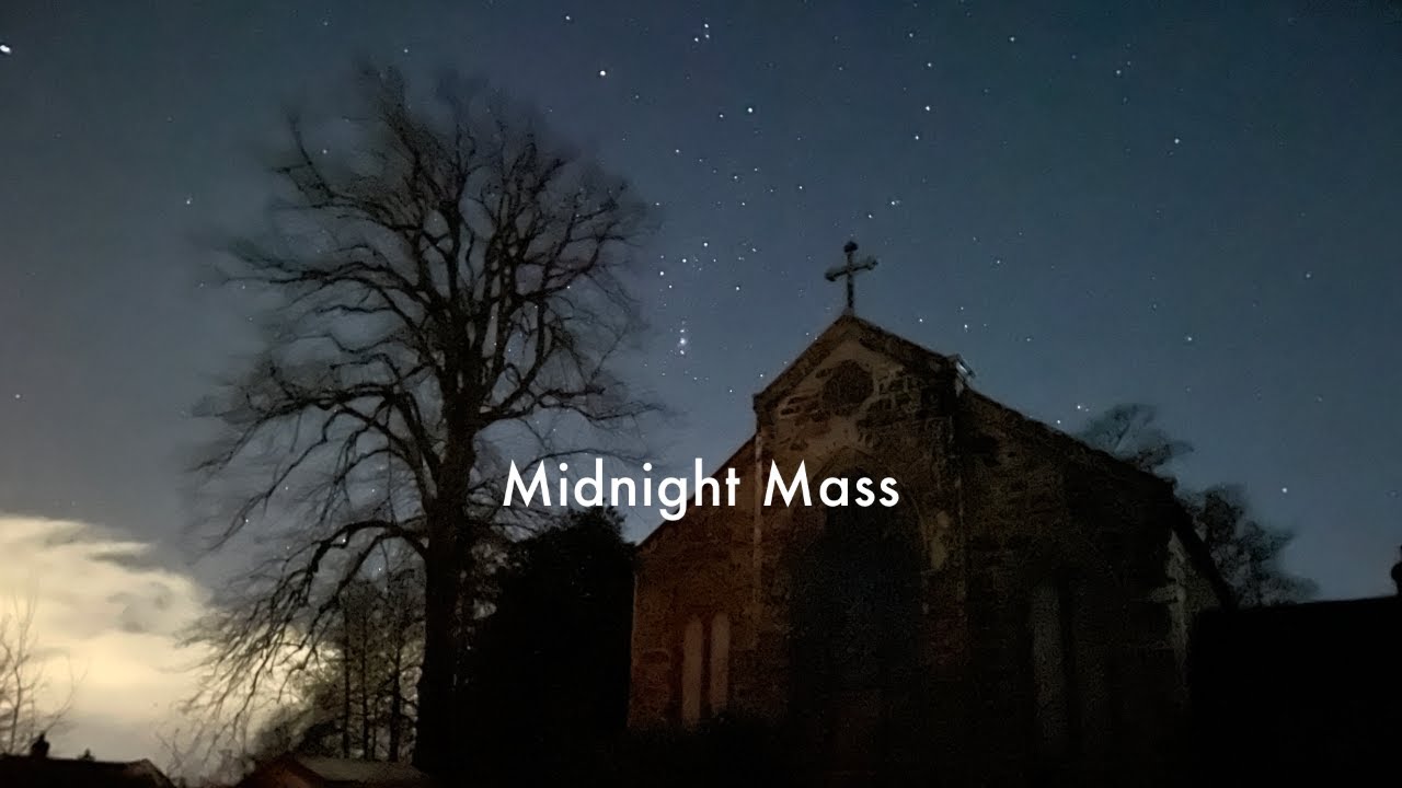 Midnight Mass: 11.30pm - YouTube