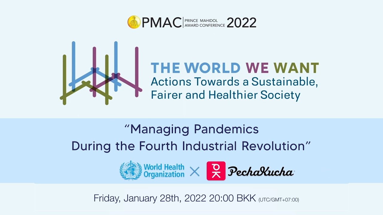 PMAC 2022 : Session 5 Managing Pandemics During The Fourth Industrial ...