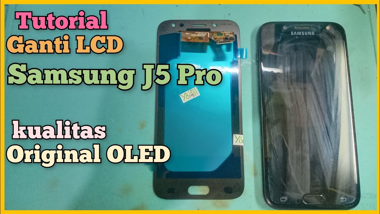 Ganti Lcd Samsung J5 Pro Original OLED - YouTube