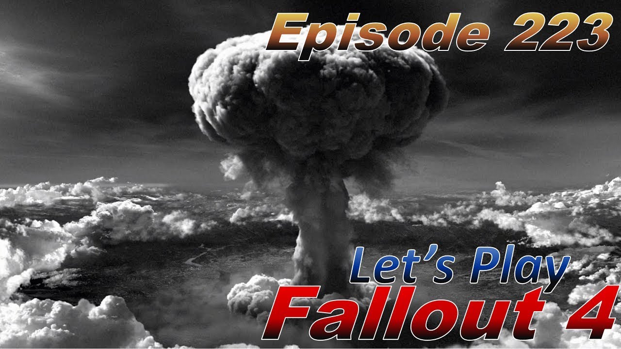 Fallout 4 - Ep 223 - Real World - Let's Play - [PC,Survival,Horizon Mod ...