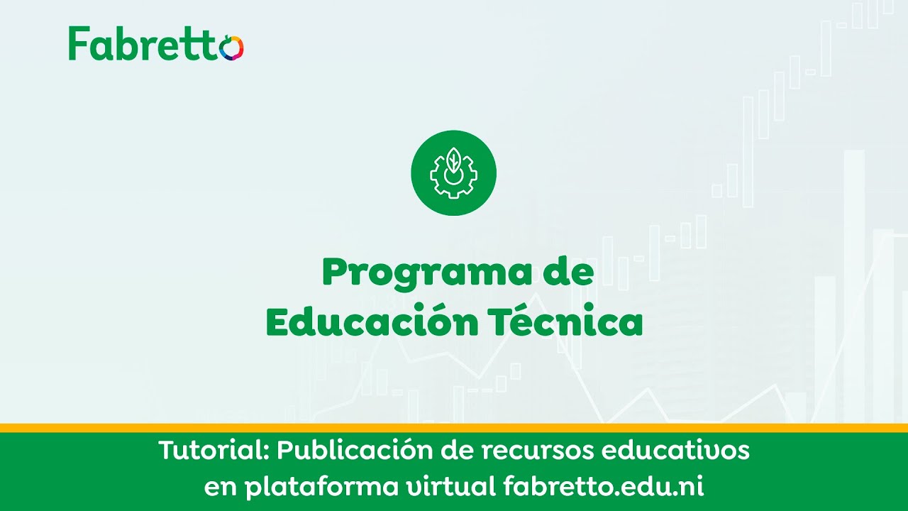 Tutorial sobre publicación de recursos en plataforma fabretto.edu.ni ...