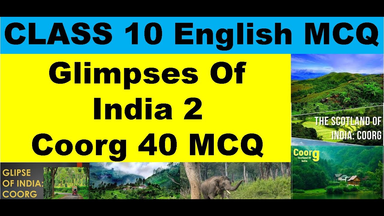 Glimpses Of India Part 2 Coorg Class 10 English Chapter 7 MCQ First ...