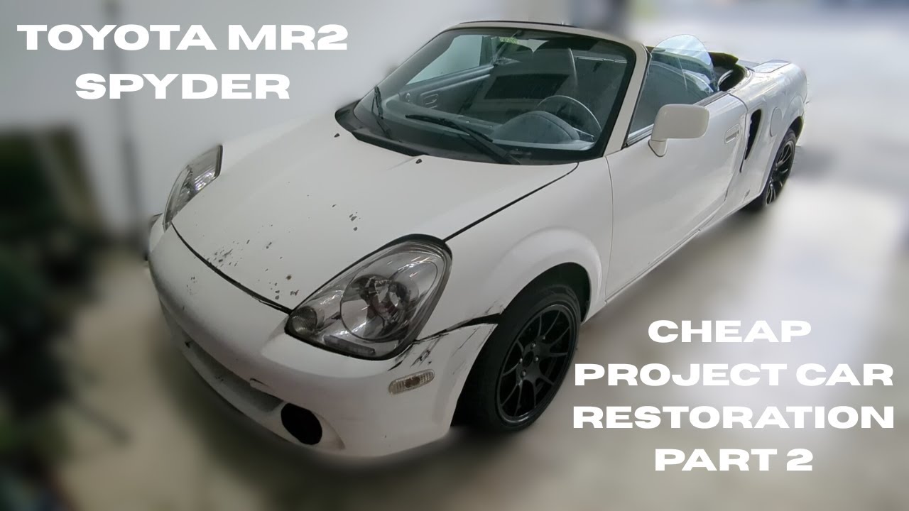 CHEAP PROJECT CAR Restoration Part 2 - Toyota MR2 Spyder - YouTube
