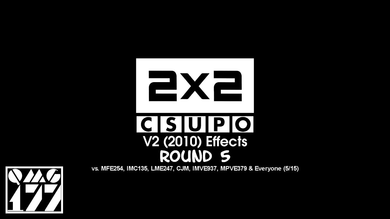 Telekanal 2x2 Csupo V2 (2010) Effects R5 vs MFE254, IMC135, LME247, CJM ...