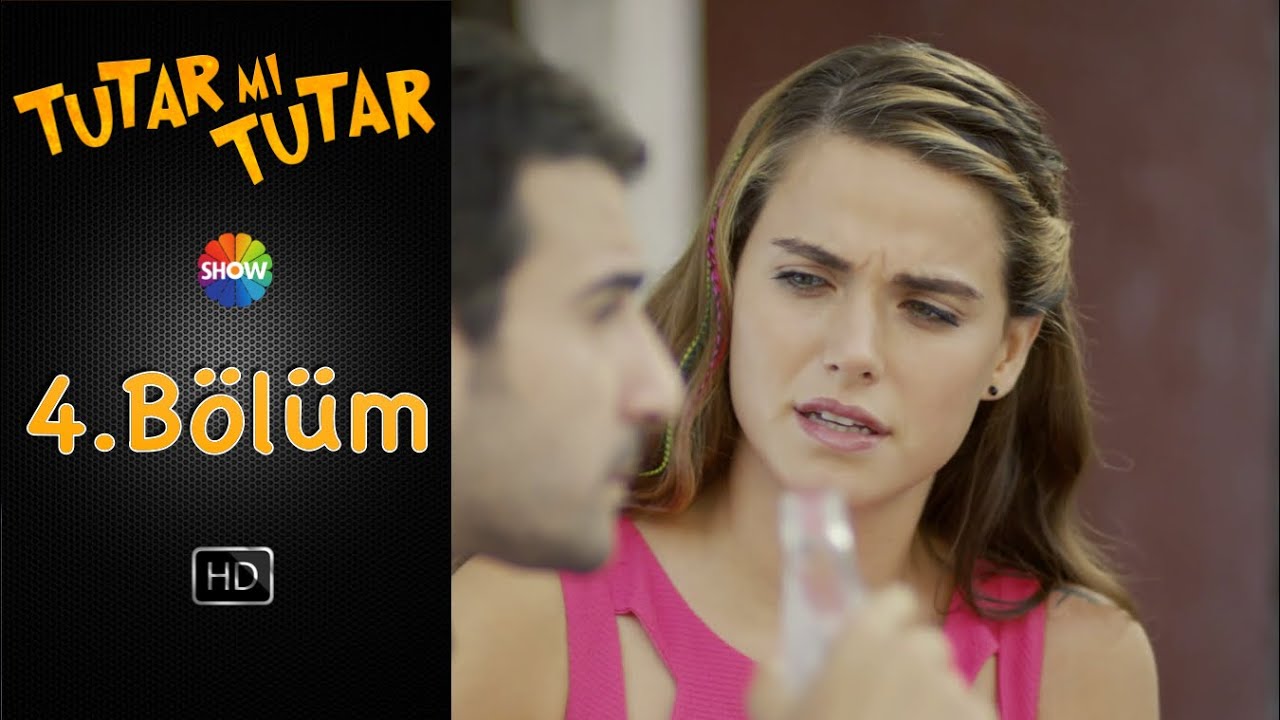 Tutar mı Tutar 4.Bölüm - YouTube