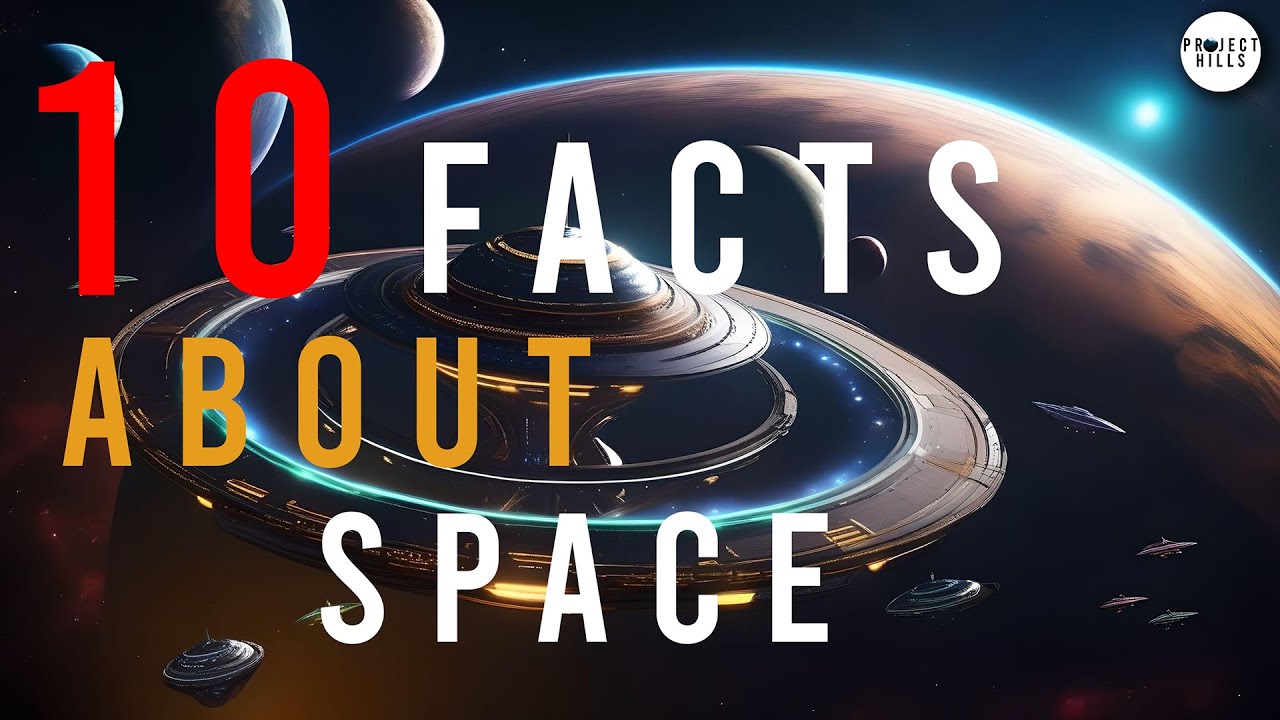 Top 10 Facts About Space [Part 1] - YouTube