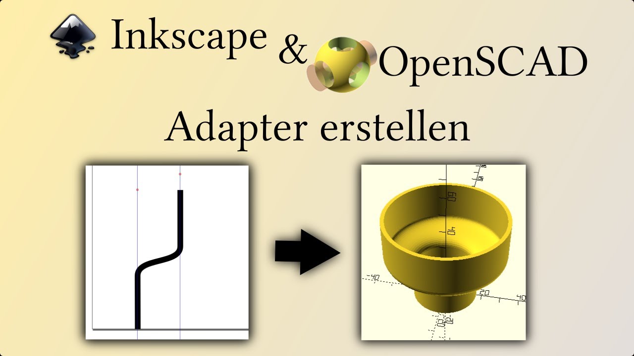 Adapter mit Inkscape und openSCAD erstellen - YouTube