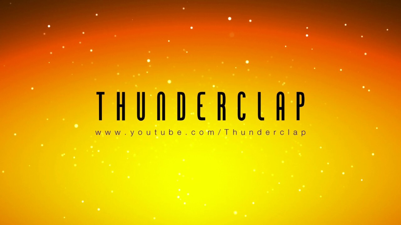 Thunderclap - YouTube