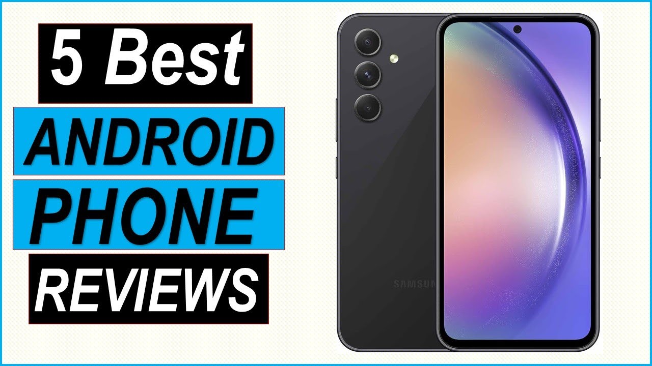Top 6 Best Android Phone in 2023 - Best Android Phone [REVIEWS] - YouTube